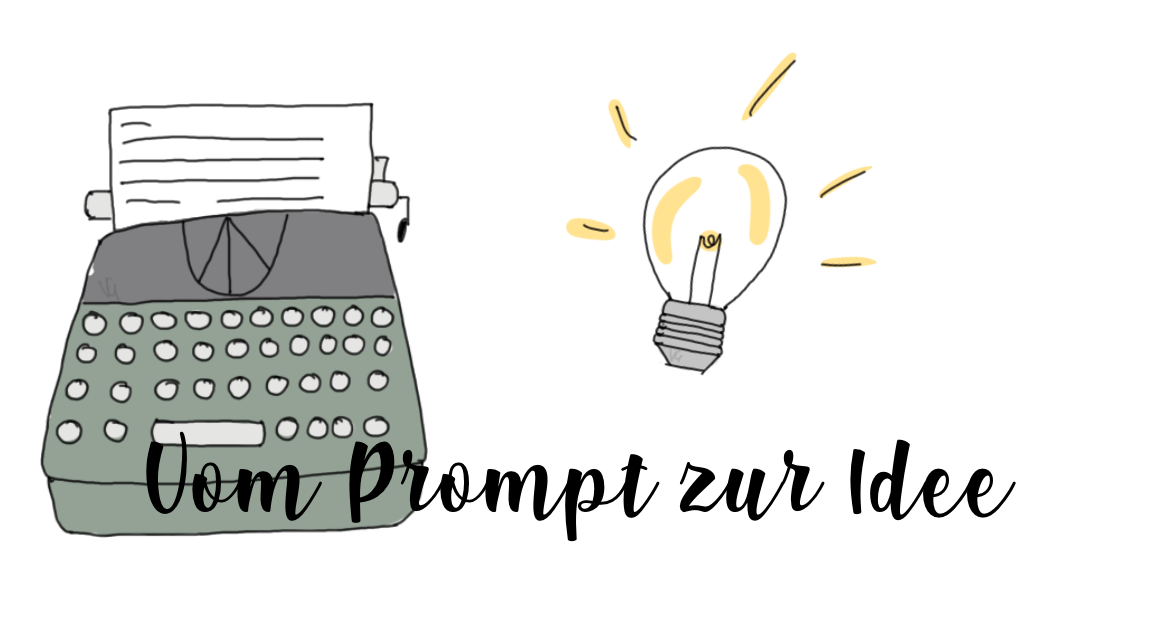Vom Writing Prompt zur Roman-Idee